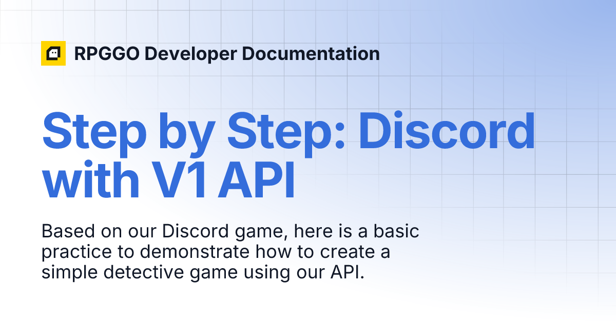Step by Step: Discord with V1 API | RPGGO Developer Documentation
