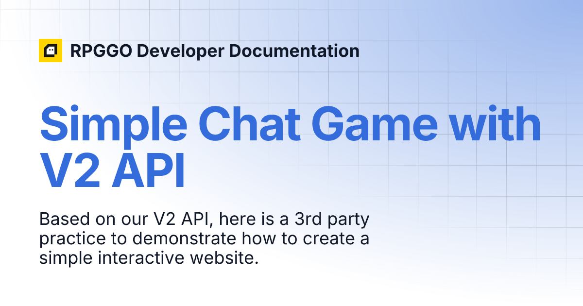 Simple Chat Game with V2 API | RPGGO Developer Documentation
