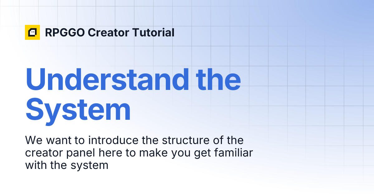 Understand the System | RPGGO Creator Tutorial