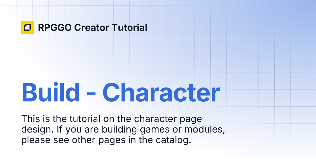 Build - Character | RPGGO Creator Tutorial