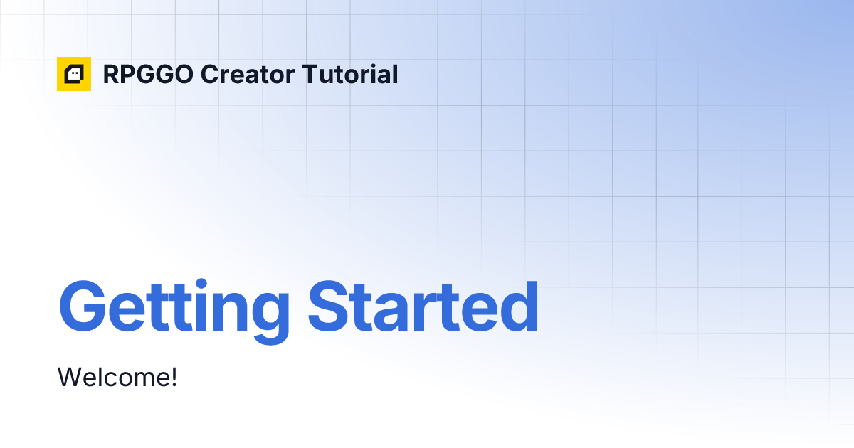 Getting Started | RPGGO Creator Tutorial